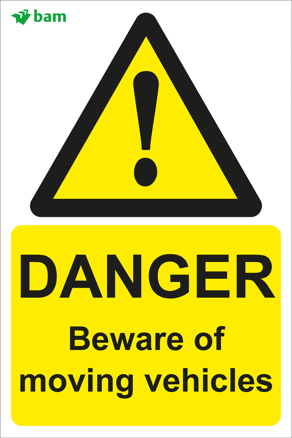 DANGER Beware of moving vehicles – BAM Site Direct