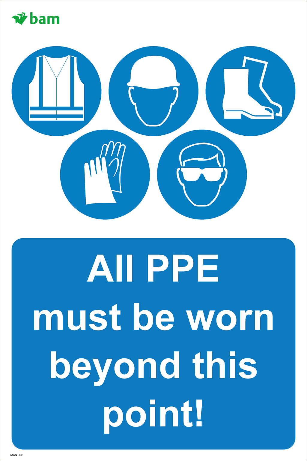 All PPE must be worn beyond this point! - 5 logos – BAM Site Direct