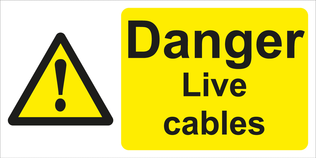 Danger Live cables Sign 600x300 Correx – BAM Site Direct